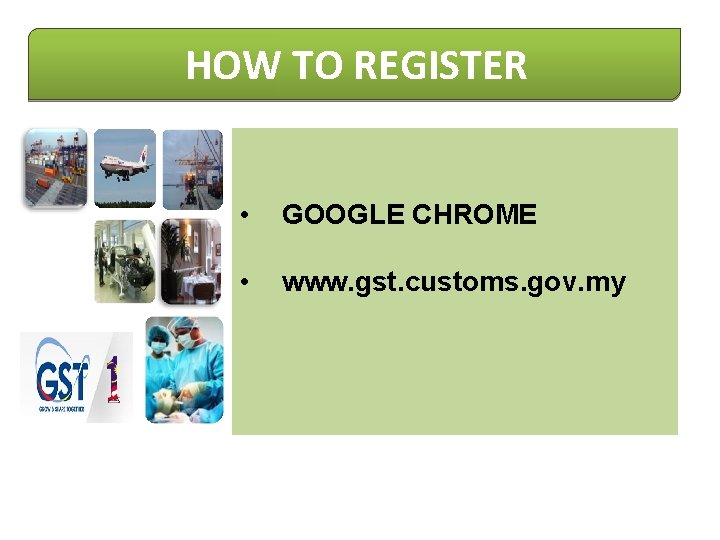 HOW TO REGISTER GOOGLE CHROME www gst customs
