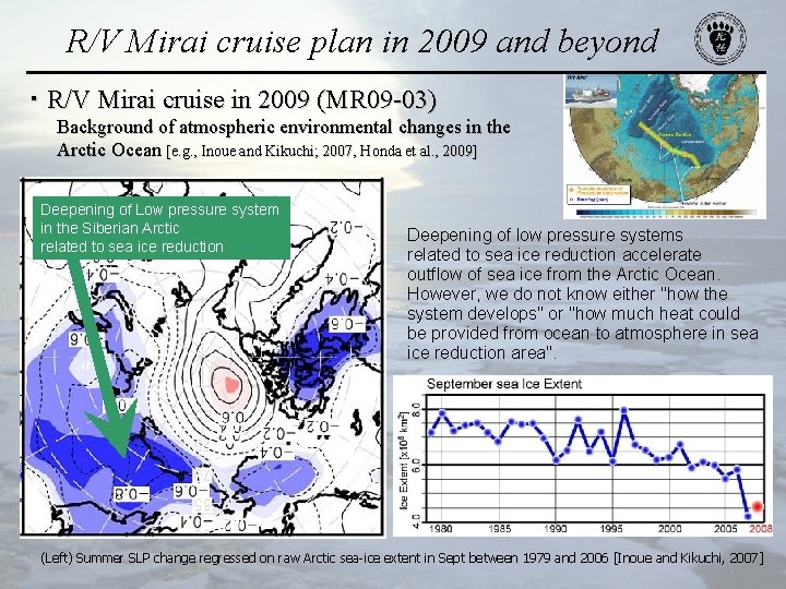 RV Mirai cruise plan in 2009 and beyond