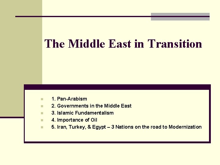 The Middle East in Transition n n 1