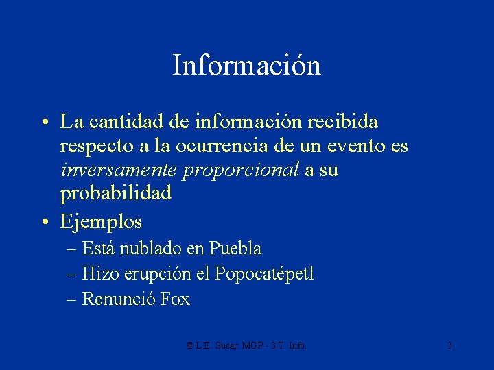 Modelos Grficos Probabilistas L Enrique Sucar INAOE Sesin