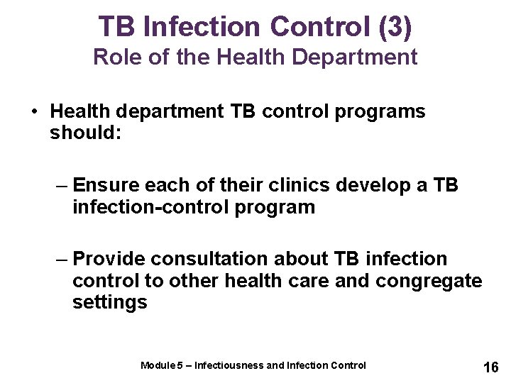 SelfStudy Modules on Tuberculosis Infectiousness and Infection Control