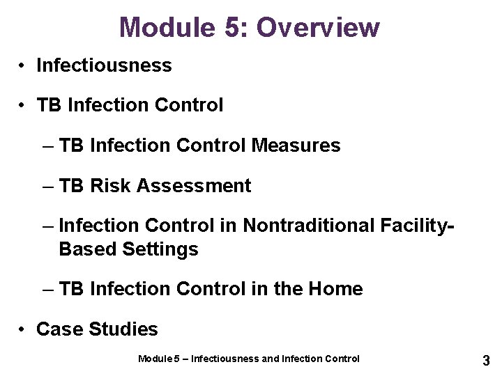 SelfStudy Modules on Tuberculosis Infectiousness and Infection Control