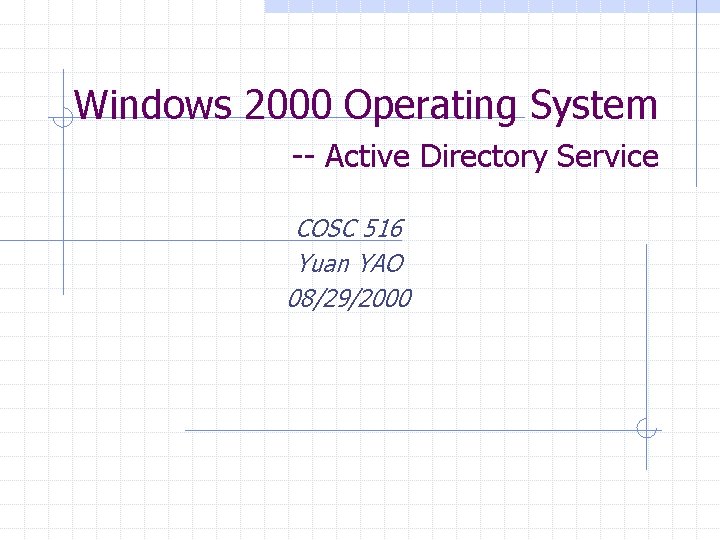 Windows 2000 Operating System Active Directory Service COSC
