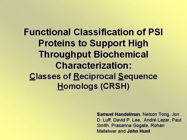 Functional Classification of PSI Proteins to Support High