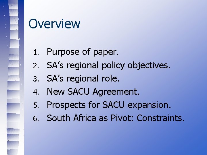 South Africas Role in Building the Region SACU
