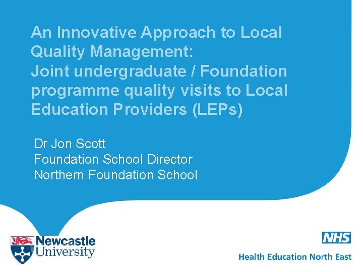 An Innovative Approach to Local Quality Management Joint