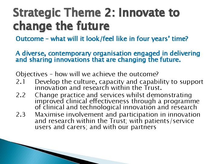 Innovate to change the future Strategy for Innovation