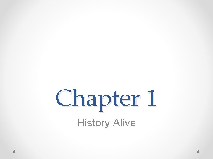Chapter 1 History Alive 1 1 Introduction geography