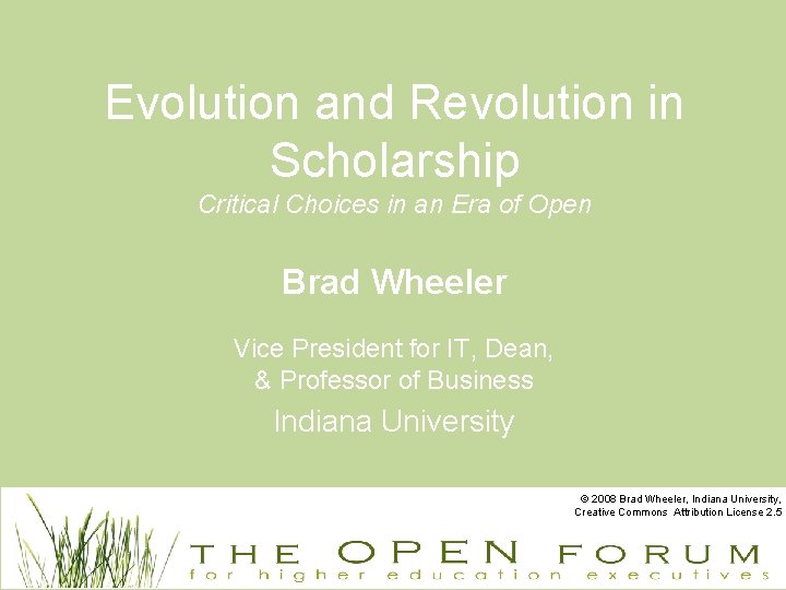 Evolution and Revolution in Scholarship Critical Choices in