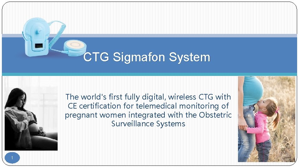 CTG Sigmafon System The worlds first fully digital