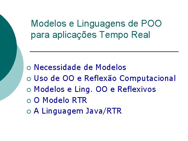 Modelos e Linguagens de POO para aplicaes Tempo