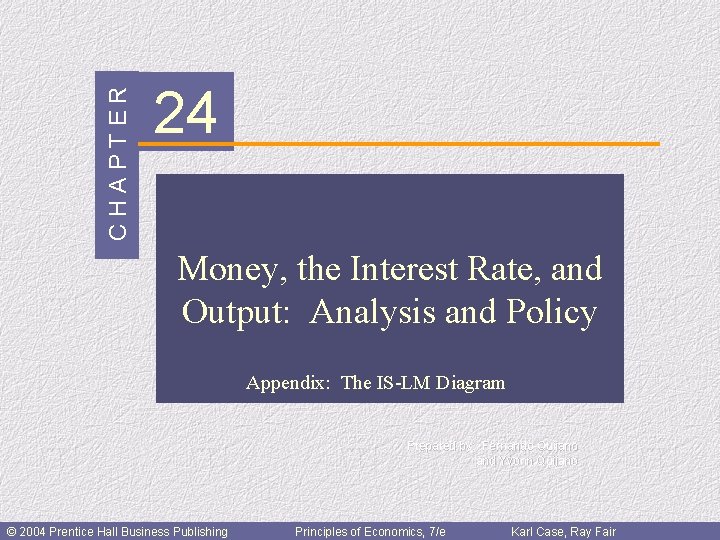 CHAPTER 24 Money the Interest Rate and Output