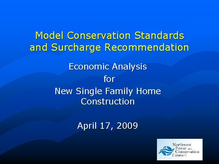 Model Conservation Standards and Surcharge Recommendation Economic Analysis