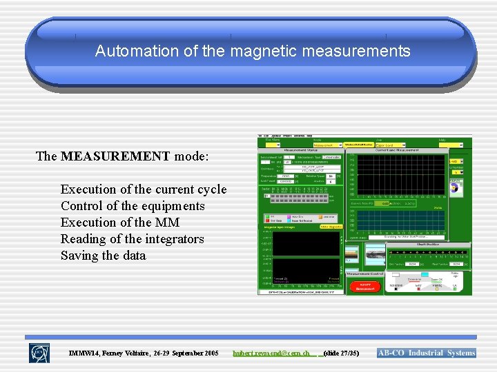 Experience with configurable acquisition software for magnetic measurement