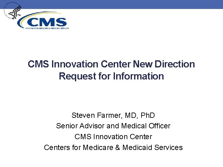 CMS Innovation Center New Direction Request for Information