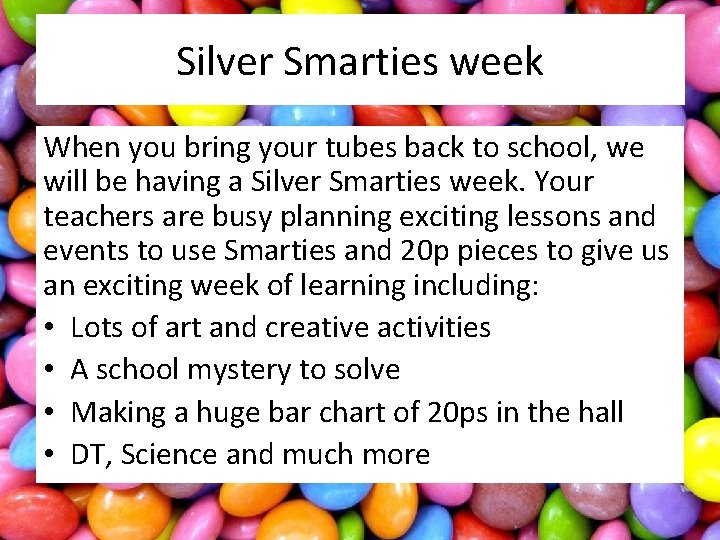 The Friends of St Peters Silver Smarties Challenge
