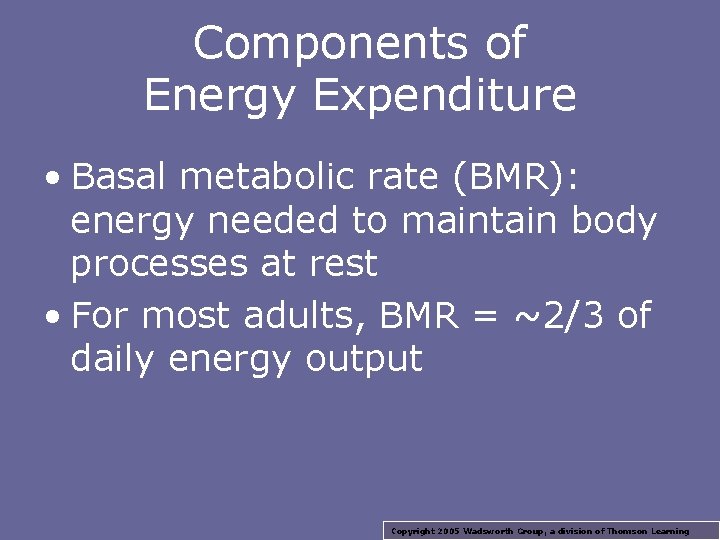 Energy Balance When a person maintains a healthy