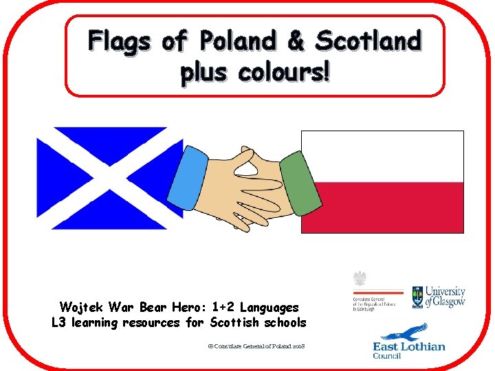 Flags of Poland Scotland plus colours Wojtek War