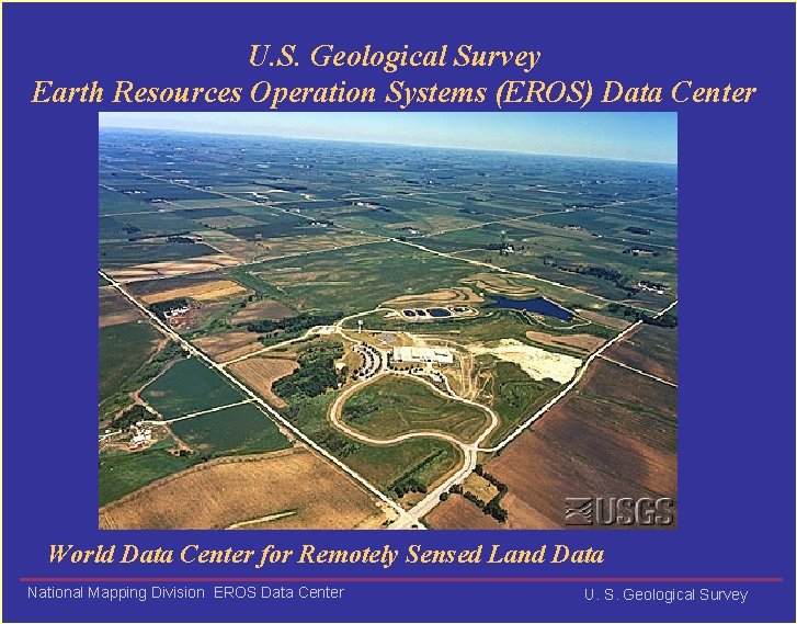 U S Geological Survey Earth Resources Operation Systems