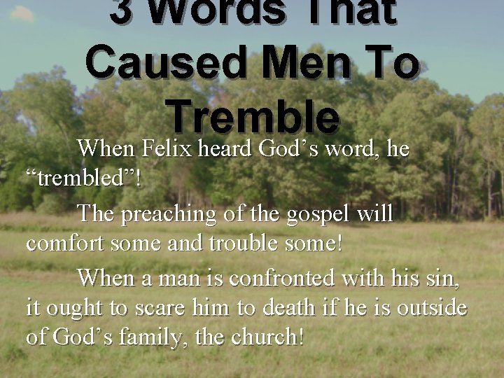 3 Words That Caused Men To Tremble Text
