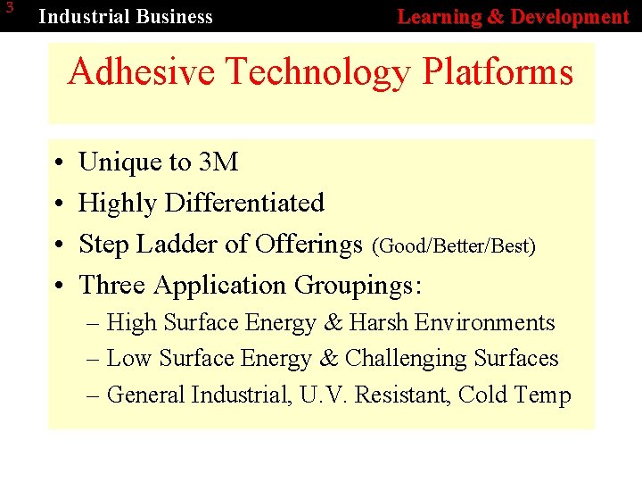 3 Industrial Business Learning Development Adhesive Families Thin