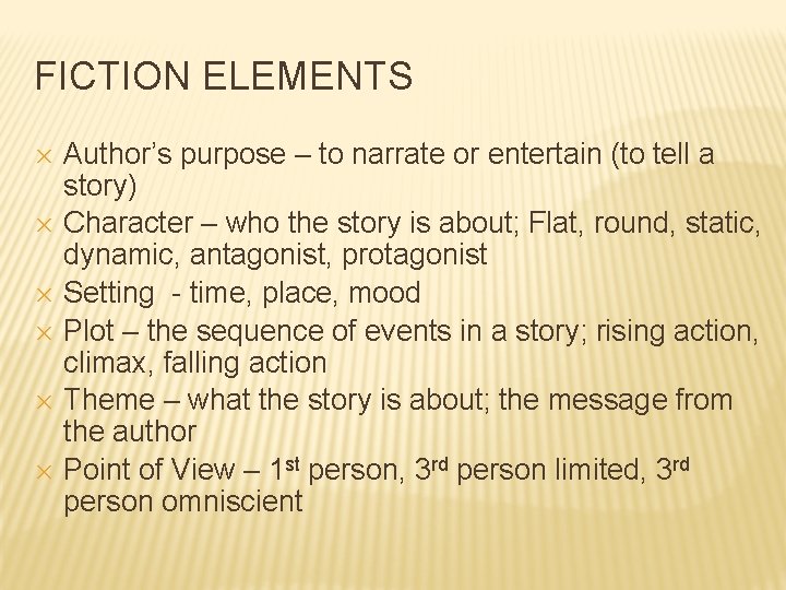 ELEMENTS OF FICTION AND NONFICTION TYPES OF READINGWRITING