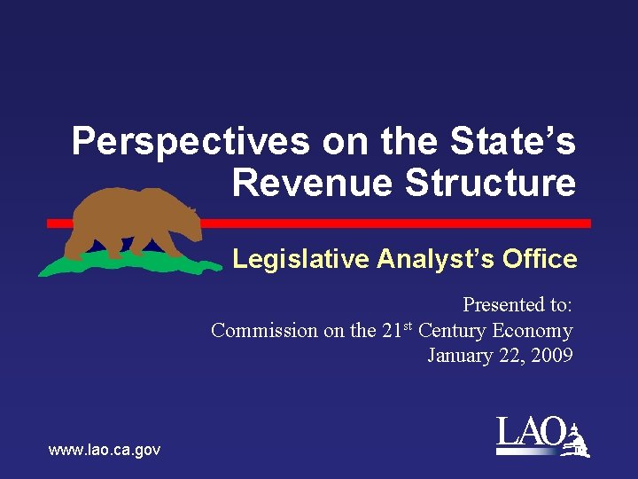 Perspectives on the States Revenue Structure Legislative Analysts