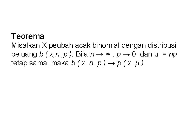 SEBARAN POISSON DEFINISI Sebaran poisson yaitu sebaran peluang