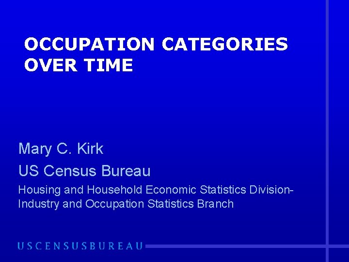 OCCUPATION CATEGORIES OVER TIME Mary C Kirk US