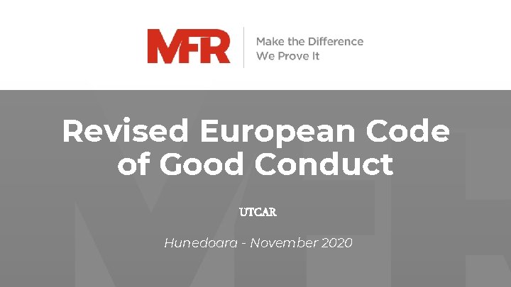 Revised European Code of Good Conduct UTCAR Hunedoara