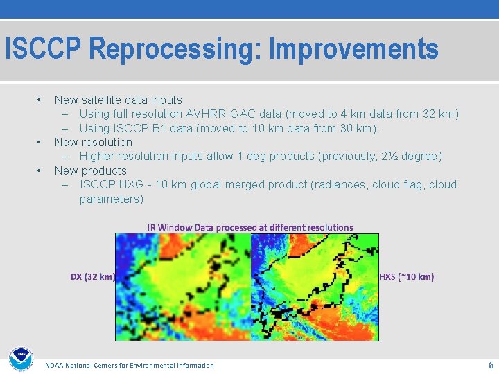NOAANCEI ISCCP and GSICS Future collaborations between GSICS