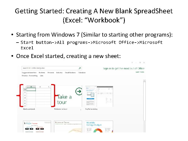 Spreadsheets You will learn about some important features