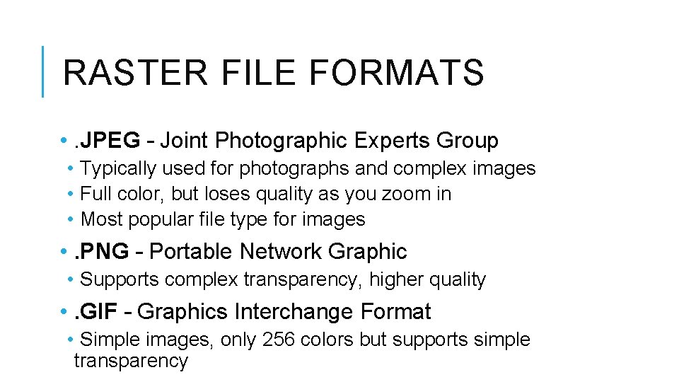 INTRODUCTION TO RASTER GRAPHICS Emily Scoggins Wakefield High