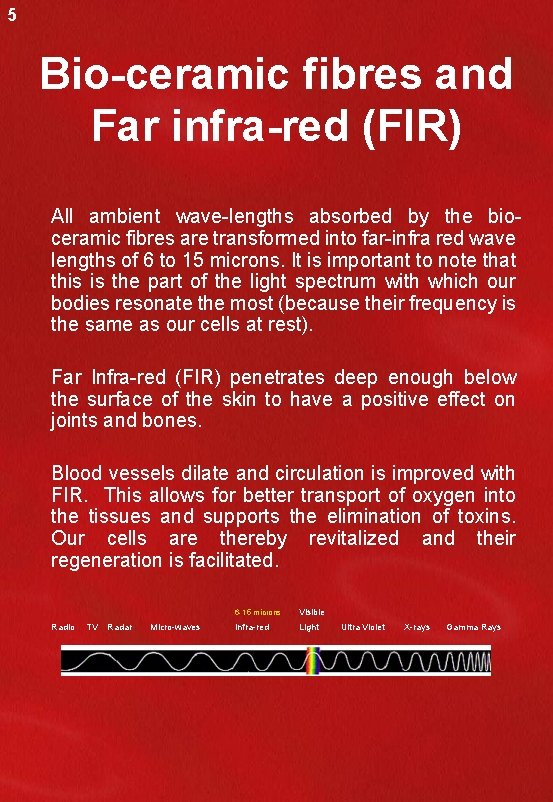 1 FAR INFRARED TECHNOLOGY Bioceramic fibres and Nikkens