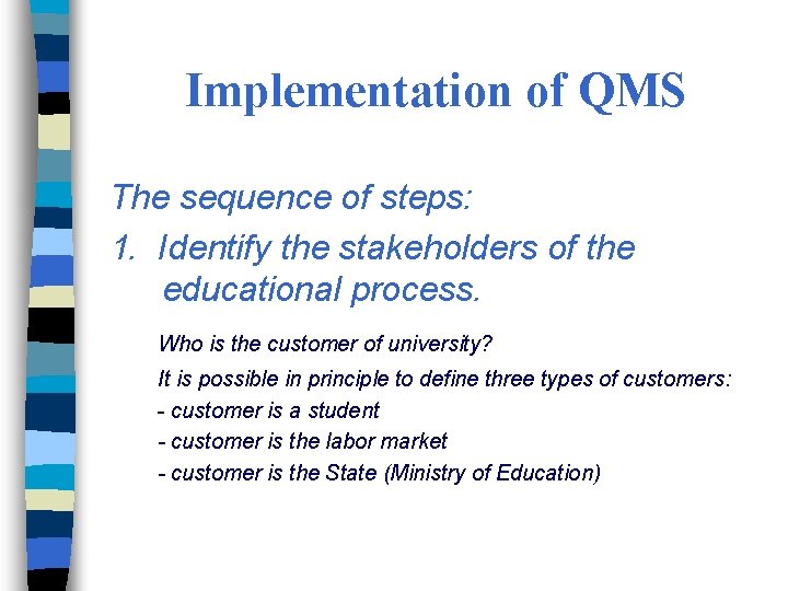 MANAGEMENT SYSTEM AND STRUCTURAL ORGANIZATION FOR THE QUALITY