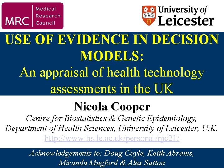 USE OF EVIDENCE IN DECISION MODELS An appraisal