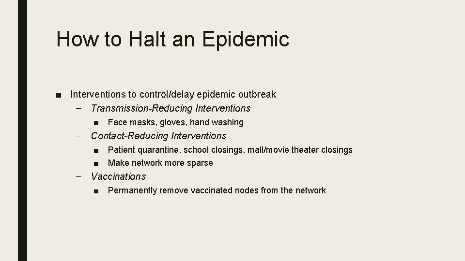 IMMUNIZATION By Austin Egri Outline Random Immunization Random