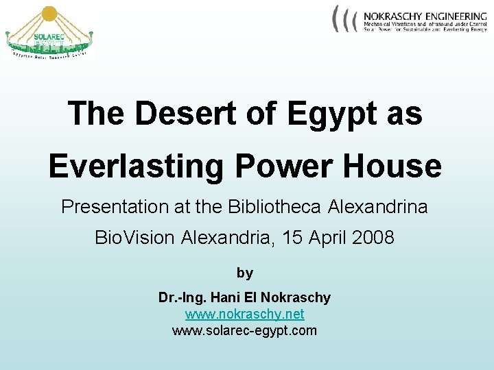 The Desert of Egypt as Everlasting Power House