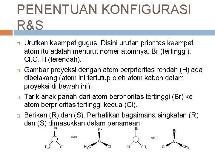 KIRALITAS DAN PENENTUAN KONFIGURASI RS Oleh Prof Dr