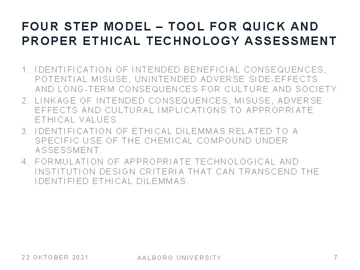 TOWARDS A QUICK AND PROPER ETHICAL TECHNOLOGY ASSESSMENT