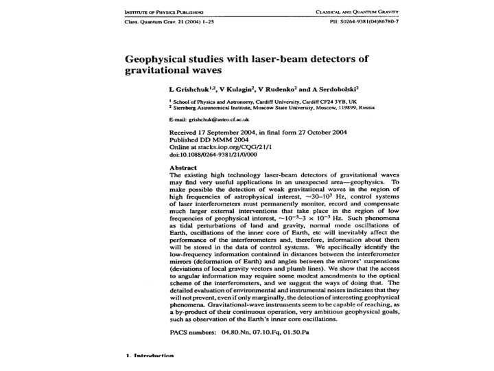 Measurement of Geophysical Effects with large scale gravitational