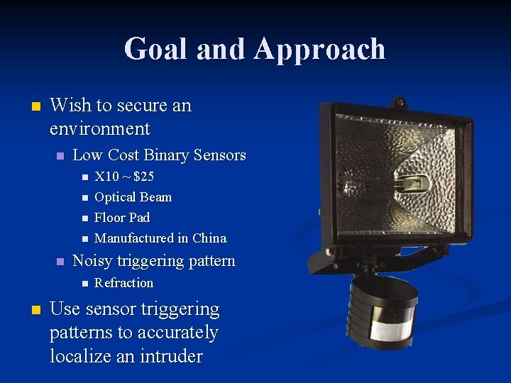 Automated Intruder Tracking using Particle Filtering and a
