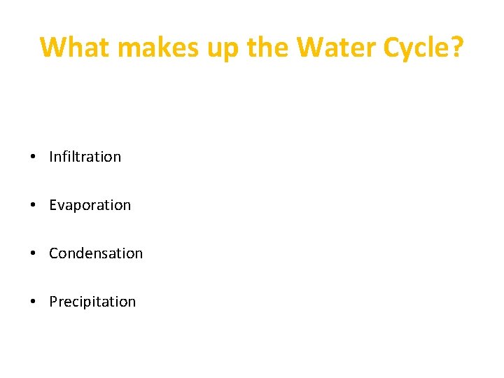 The Water Cycle By Erika Eisenhardt Leah Feingold