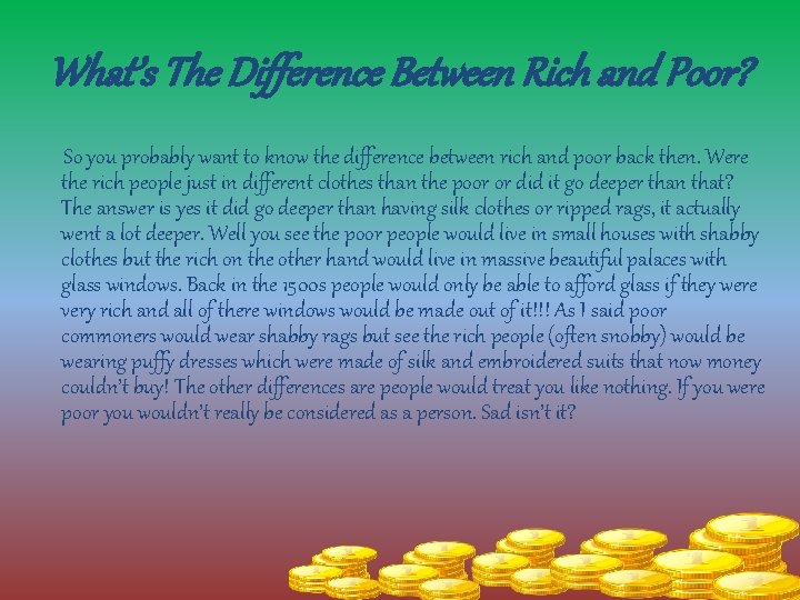 Rich and Poor in The 1500s By Maria