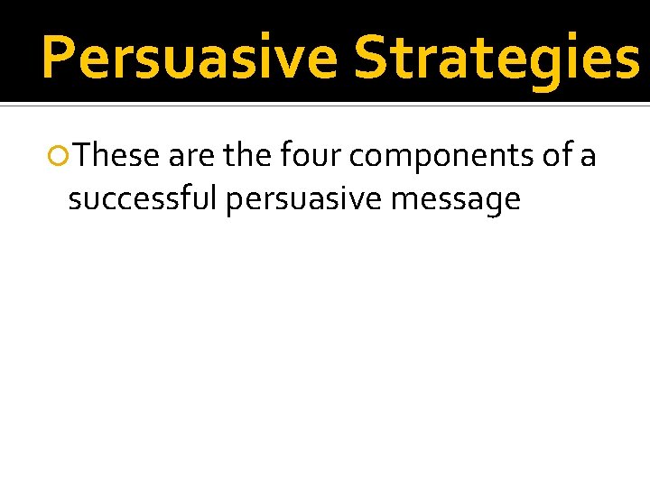 Persuasive Messages and Ethics Lecture 10 Yesterday Persuasive