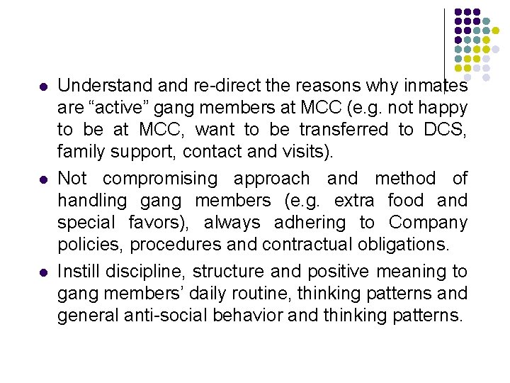 Mangaung Correctional Centre GANG MANAGEMENT INTRODUCTION l Prison