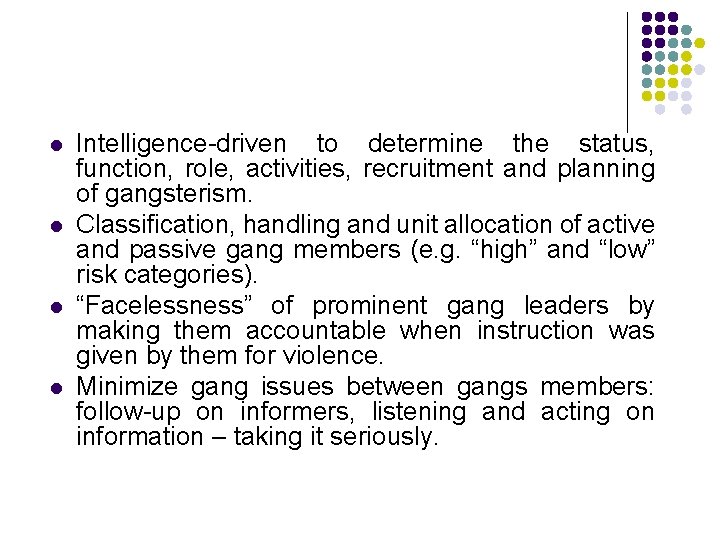 Mangaung Correctional Centre GANG MANAGEMENT INTRODUCTION l Prison