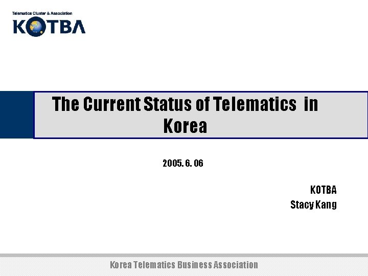 The Current Status of Telematics in Korea 2005