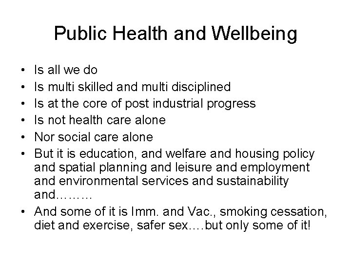 Public Health and Why Its Good Bryan Stoten