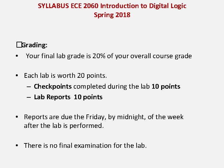 ECE 2060 Introduction Digital Logic Laboratories Gregg Chapman